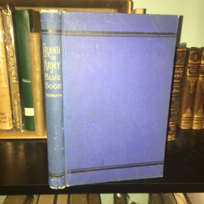 1889 5th Edition The Grand Army Blue Book American History Civil WAR ...