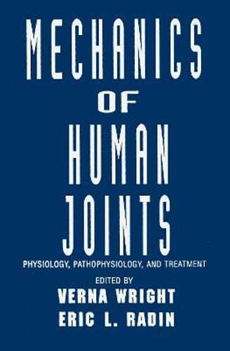 Mechanics of Human Joints: Physiology: Pathophysiology, and Treatment ...