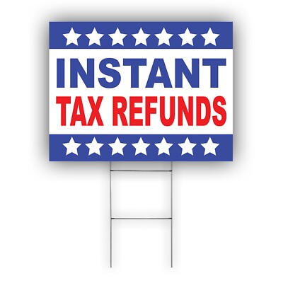 Instant Tax Refunds Advertising Biggest Tax Refund Lawn Coroplast Yard ...