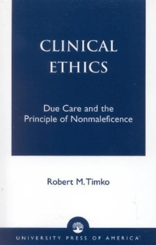 Robert M. Timko Clinical Ethics (Poche) 9780761820895 | eBay