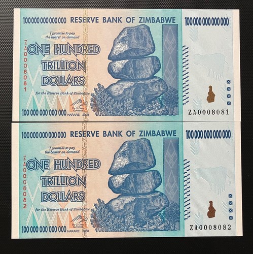 2 Consecutive Zimbabwe 100 Trillion Dollars($) ZA 2008~FANCY/LOW S/N ...