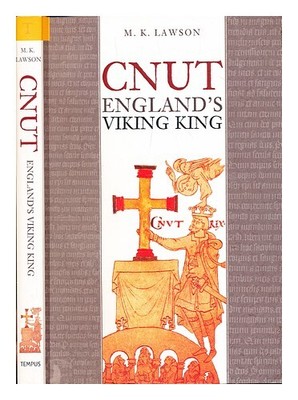 LAWSON, M.K. (MICHAEL KENNETH) (1950-) Cnut : King of England, 1016 ...