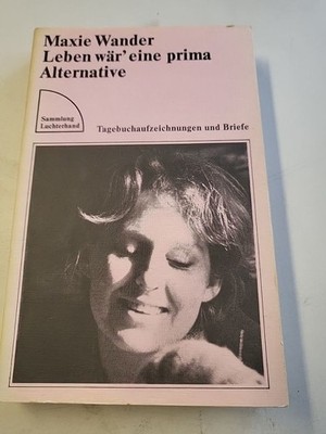 Leben wär' eine prima Alternative Wander, Maxie: | eBay.de