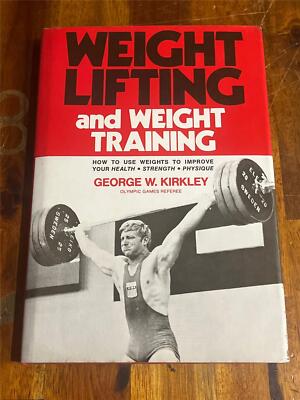 WEIGHTLIFTING AND WEIGHT TRAINING bodybuilding muscle book GEORGE W ...