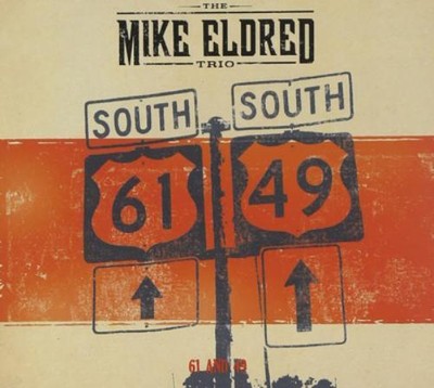 Mike Eldred Trio 61 and 49 (CD) Album 5413992502936 | eBay