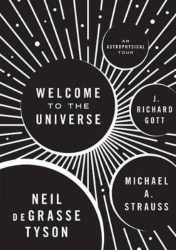 Neil deGrasse Tyson Michael A. Strauss J. Richard G Welcome to the ...