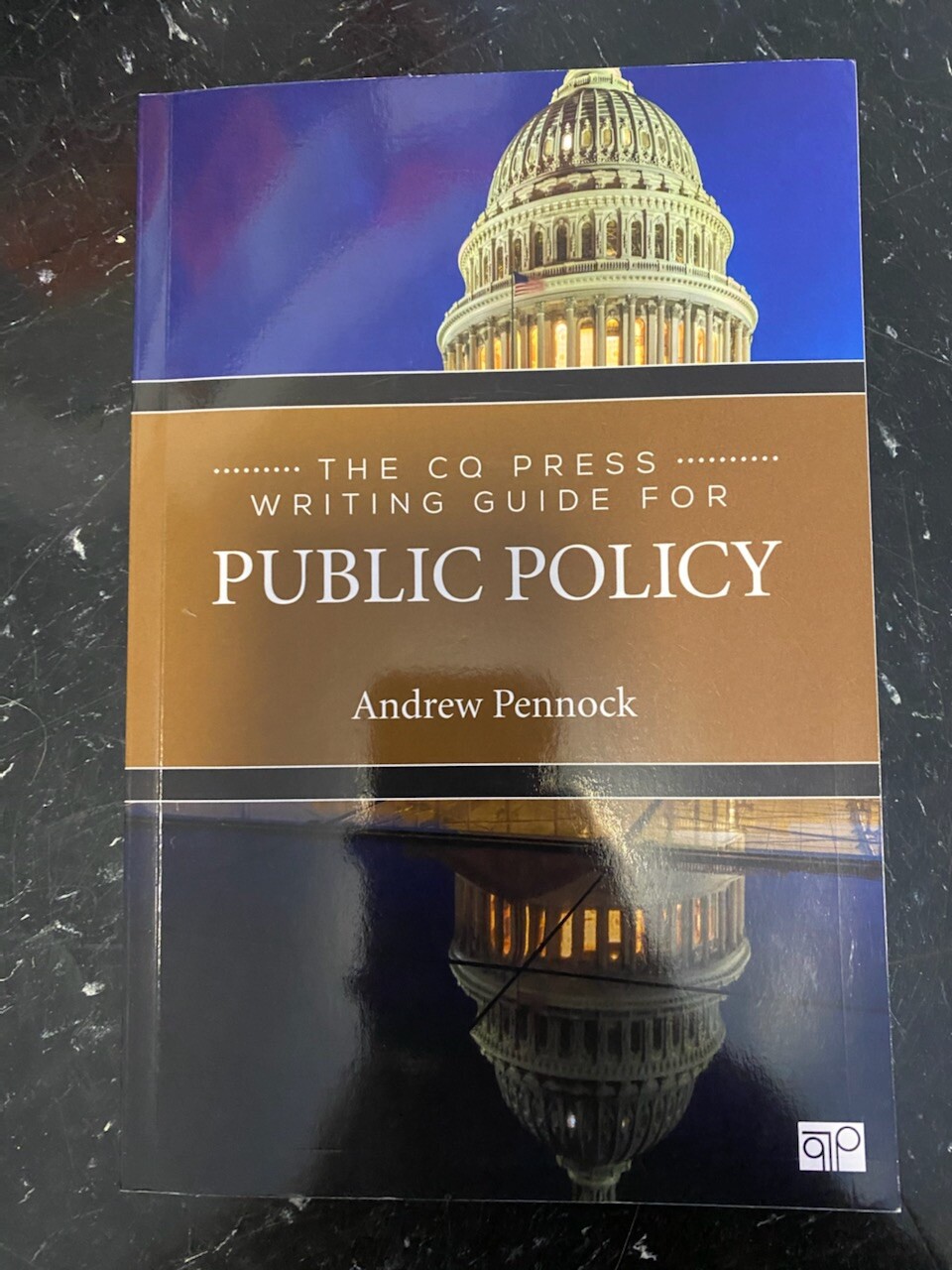 The CQ Press Writing Guide for Public Policy by Pennock, Andrew ...
