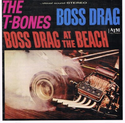 The T-Bones: Boss Drag / Boss Drag At The Beach | eBay
