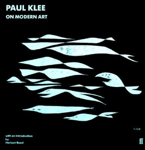 Paul Klee on Modern Art: Introduction by Herbert Read by Paul Klee ...