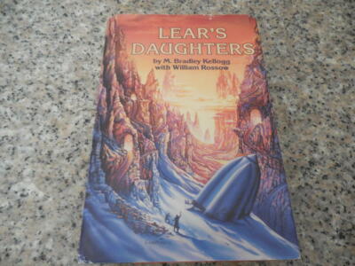 Lear's Daughters by Bradley Kellogg with William Rossow 1986 BCE HC ID ...