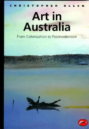 World of Art Series Art in Australia : From Colonization to ...