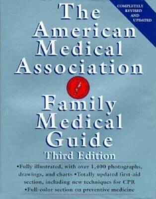 The American Medical Association Family Medical Guide (AMA Family Me ...
