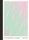 The Abridged History of Rainfall (McSweeney's Poetry Series), Hopler ...