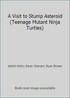 A Visit to Stump Asteroid (Teenage Mutant Ninja Turtles) | eBay