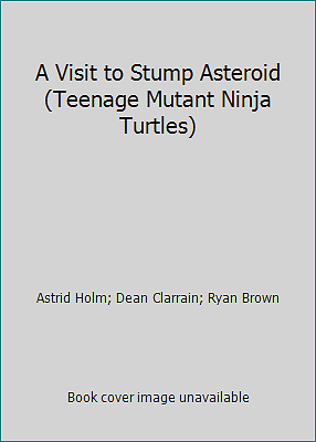 A Visit to Stump Asteroid (Teenage Mutant Ninja Turtles) | eBay