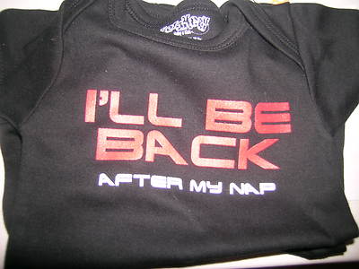 BABY onsey ''I'll be back -- After my nap'' ONE PIECE | eBay