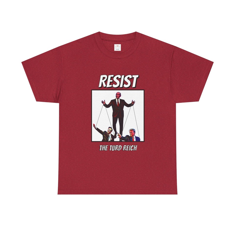 Resist the Turd Reich Unisex Tee, Protest Anti Trump Musk Nazi Shirt ...