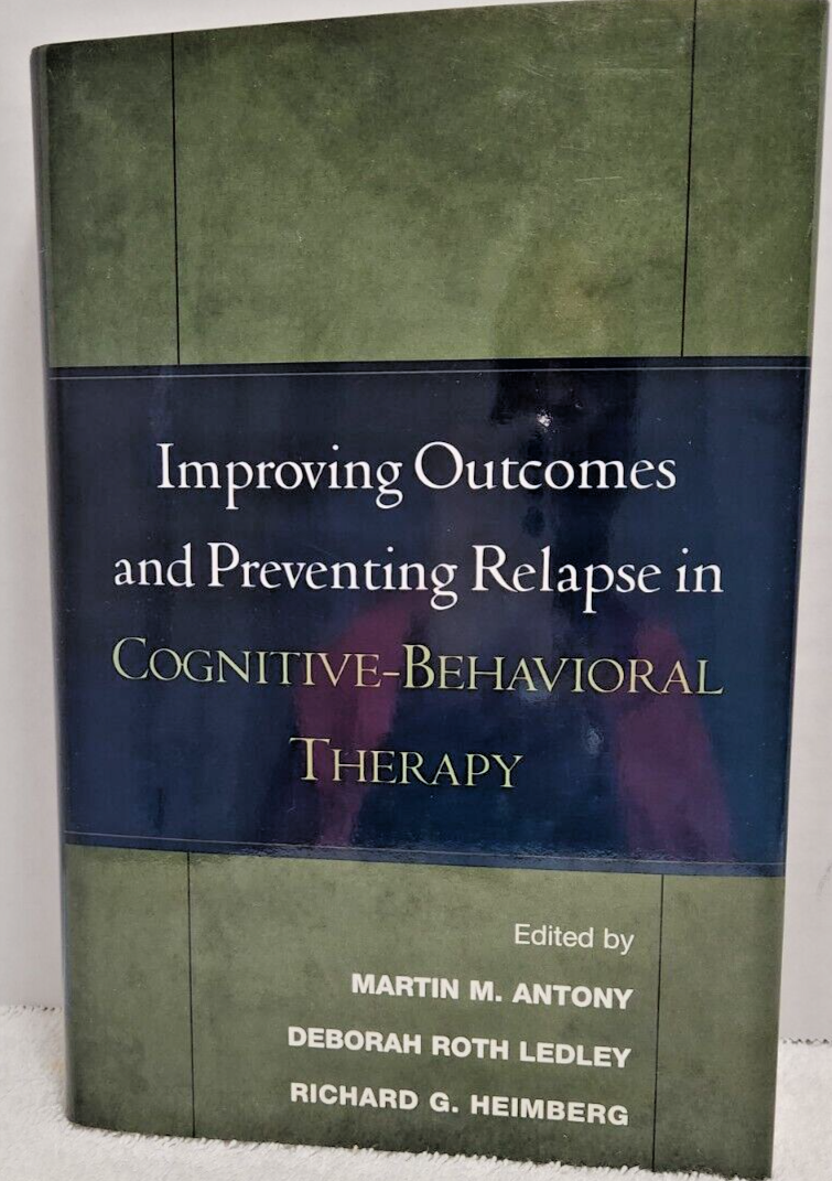 Improving Outcomes and Preventing Relapse in Cognitive-Behavioral ...