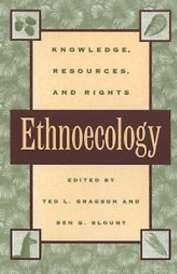 Ethnoecology : Knowledge, Resources and Rights by Ben Blount (1999 ...
