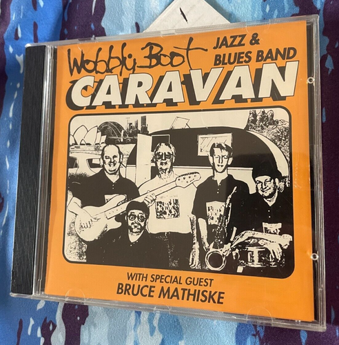 WOBBLY BOOT JAZZ & BLUES BAND CD - CARAVAN. BRUCE MATHISKE | eBay Australia