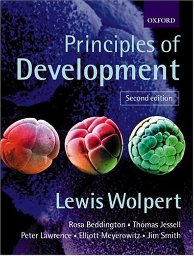Principles of Development, 2nd Ed. By Lewis Wolpert, Rosa Beddin ...