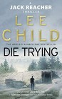Die Trying (Jack Reacher, No. 2) - Paperback Child, Lee | eBay