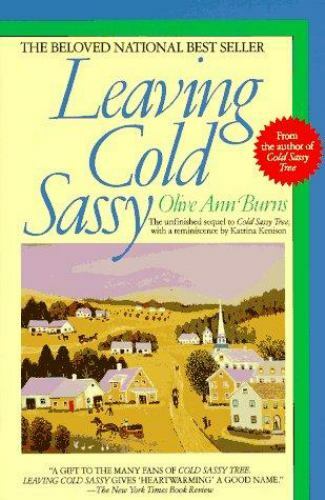 Leaving Cold Sassy : The Unfinished Sequel to Cold Sassy Tree by Olive ...