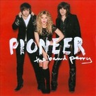 The Band Perry : The Band Perry Pioneer 602537346066| eBay