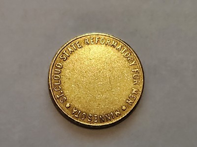 Prison Token -St. Cloud State Reformatory For Men, Business Enterprise ...