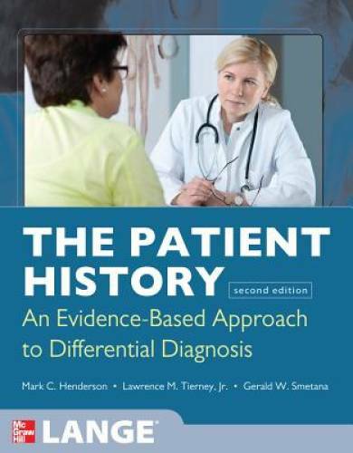 The Patient History: Evidence-Based Approach (Tierney, The Pati - VERY ...