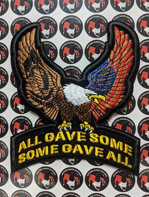 All Gave Some Some Gave All Freedom Eagle Embroidered Biker Patch | eBay
