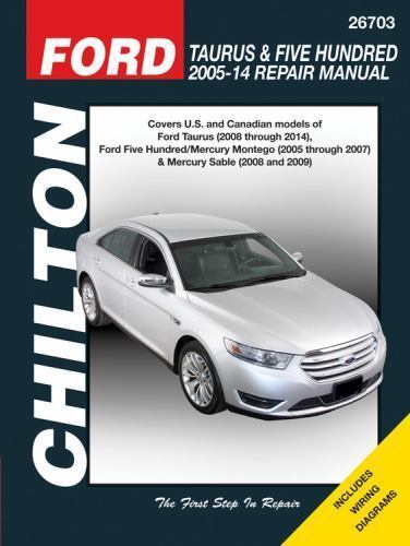 Chilton Automotive Ser.: Ford Taurus/Five Hundred and Mercury Montego ...