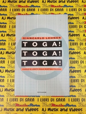 book libro TOGA TOGA TOGA giustizia IT. GIANCARLO LEHNER 1998 MONDADORI ...