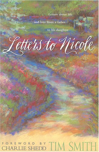 LETTERS TO NICOLE By Tim Smith *Excellent Condition* 9780842320467 | eBay