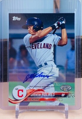 Quentin Holmes Signed 2018 Topps Pro Debut #108 Card AZL Indians Auto ...