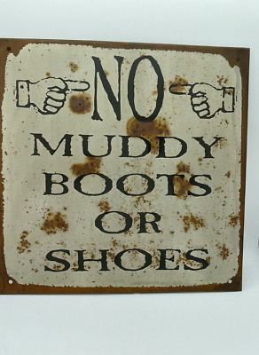 Vintage Style Metal Sign "No Muddy Boots or Shoes" Decor Wall Hanging ...