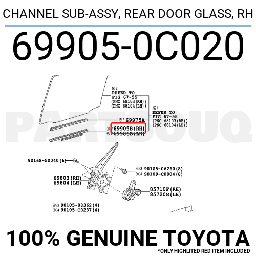 699050C020 Genuine Toyota CHANNEL SUB-ASSY, REAR DOOR GLASS, RH 69905 ...