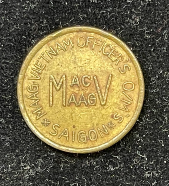 1964 MAAG Saigon - MACV - Token, Coin, MPC, Officer Club Vietnam War ...