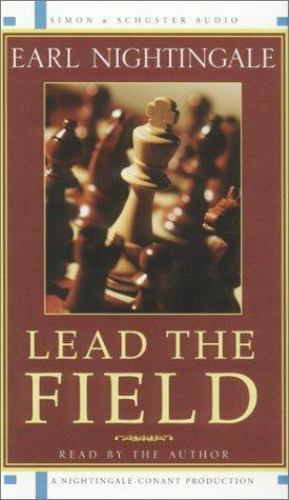 Lead the Field by Earl Nightingale (2002, Audio Cassette, Abridged ...