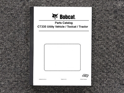 Bobcat Utility Vehicle Toolcat Tractor CT335 Parts Catalog Manual | eBay