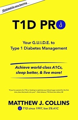 T1D Pro: Your GUIDE Type 1 Diabetes Management Achieve wo by Collins ...