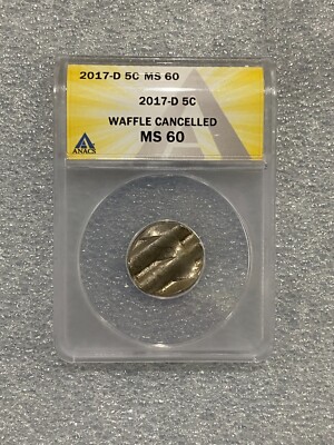 2017 D Jefferson Nickel Error Coin Waffle Cancelled ANACS MS 60 (567 ...