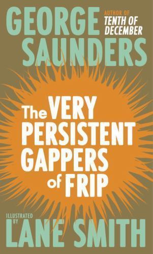 The Very Persistent Gappers of Frip by Saunders, George 9780812989632| eBay