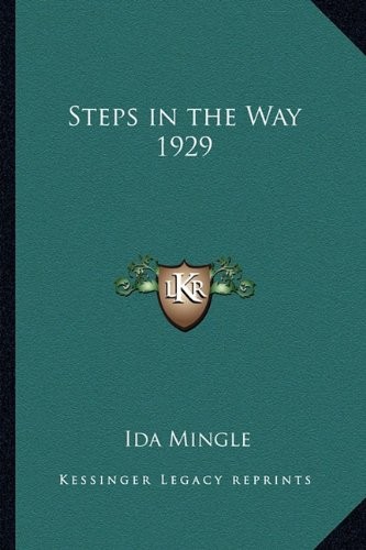 STEPS IN THE WAY 1929 By Ida Mingle **BRAND NEW** 9781162737676| eBay