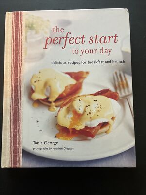 The Perfect Start to Your Day Book George Cookbook Breakfast Brunch ...