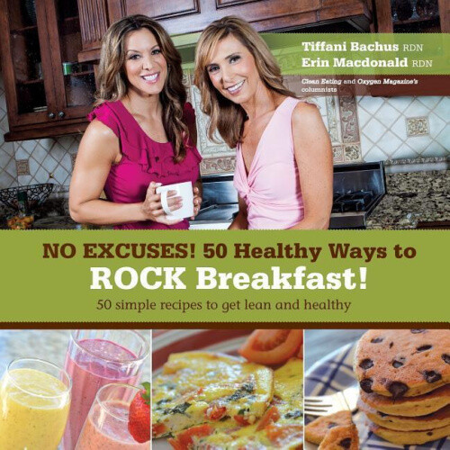 No Excuses - 50 Healthy Ways to Rock Breakfast by Tiffani Bachus | eBay