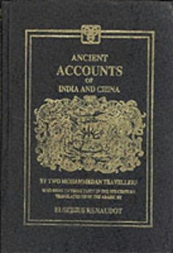 Ancient Accounts of India and China by Two Mohammedan Travellers : Who ...