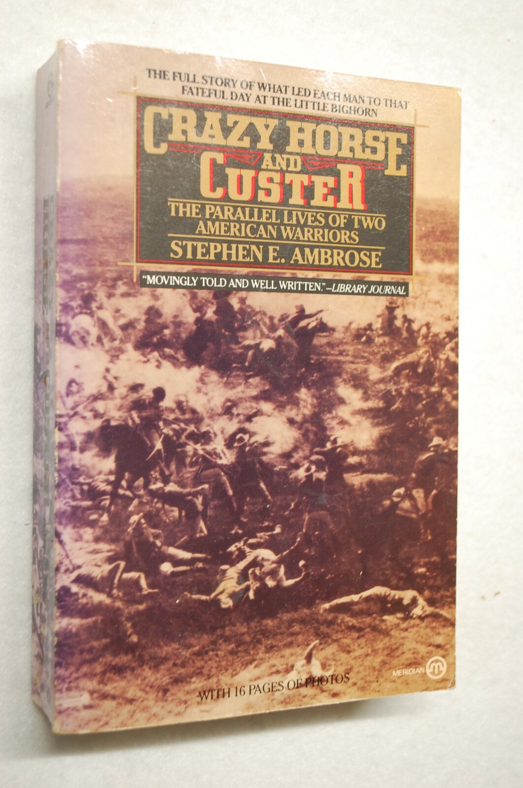 Crazy Horse and Custer: The Parallel Lives of Two American Warriors by ...