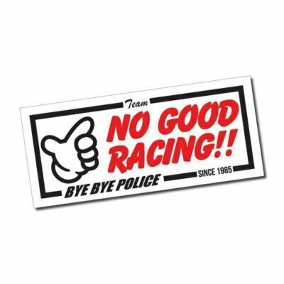 No Good Racing! Sticker / Decal - Bye Police JDM Drift Race Kanjo Osaka ...