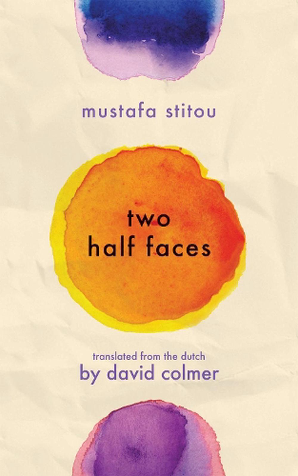 Two Half Faces by Mustafa Stitou (English) Paperback Book 9781646050314 ...